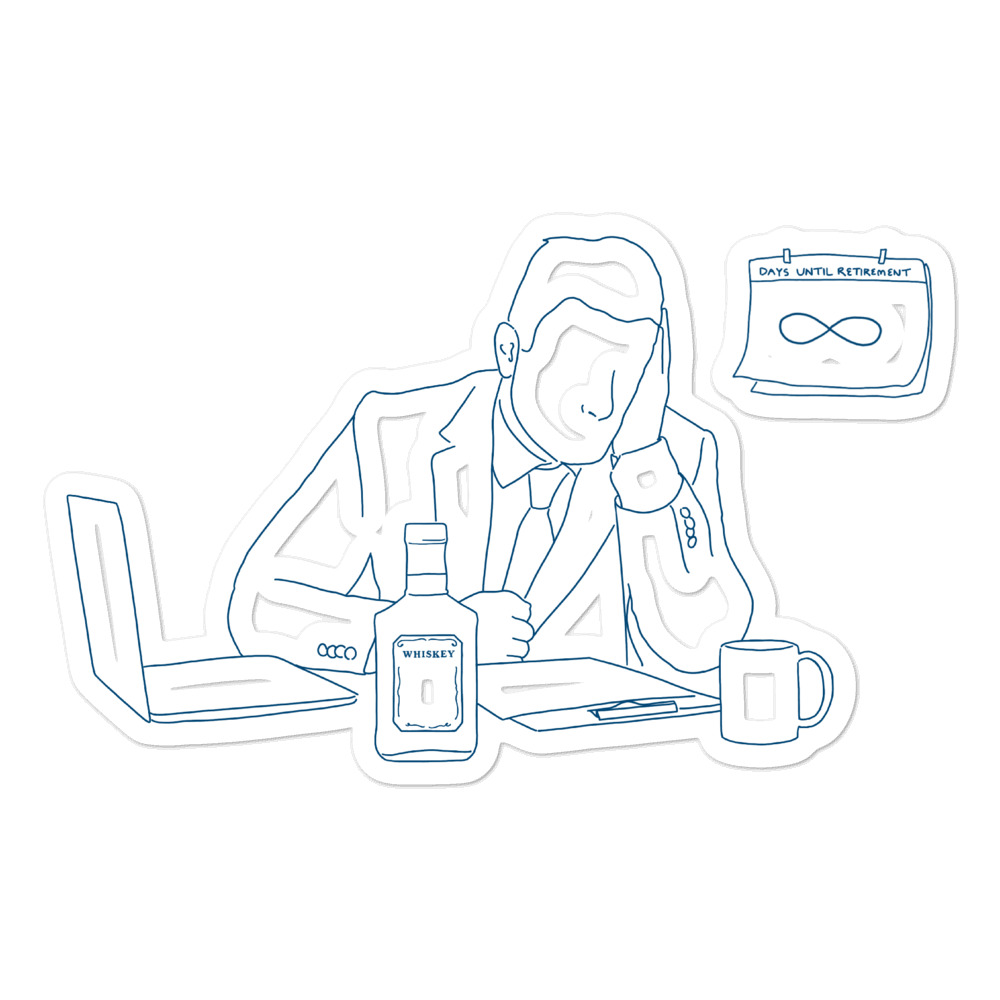 Depressed Cartoon Man Sticker - Work.Retire.Die.